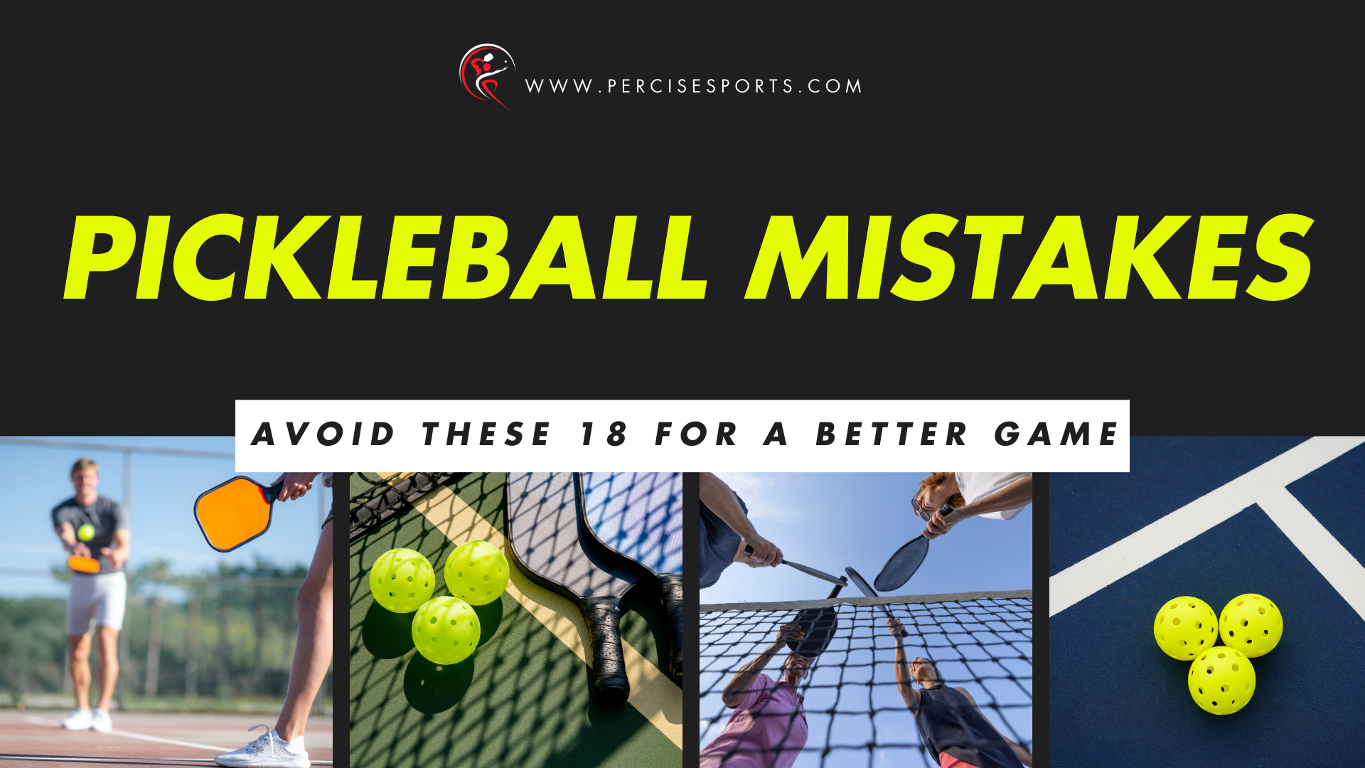 18 Pickleball Mistakes to Avoid for a Better Game – Percise Sports